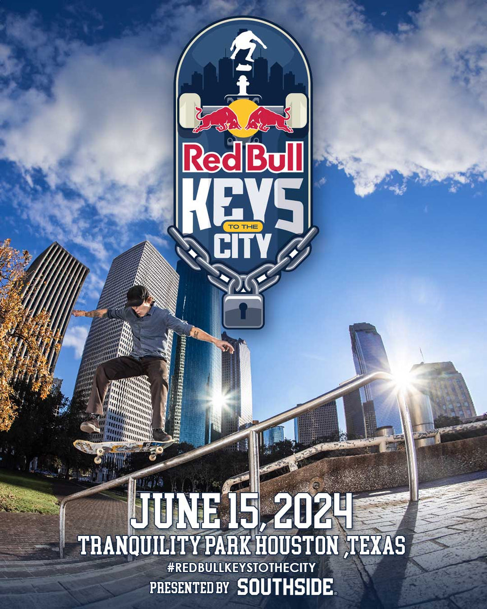 Red Bull Keys to the City Houston, Texas – Southside Skatepark Skateshop